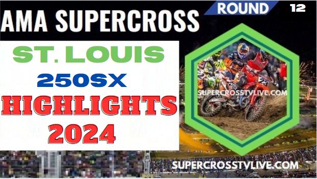 Supercross RD #12 | St. Louis 250SX | Video Highli